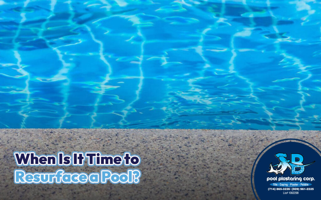 Time to Resurface a Pool? Signs That You Need to Consider